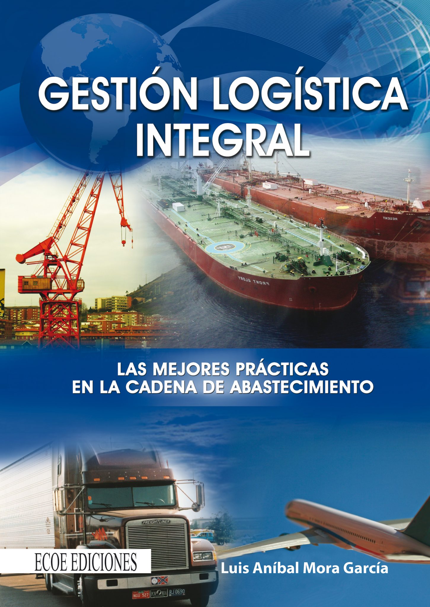 Gestión logística integral – 1ra edición – Ecoe Ediciones México